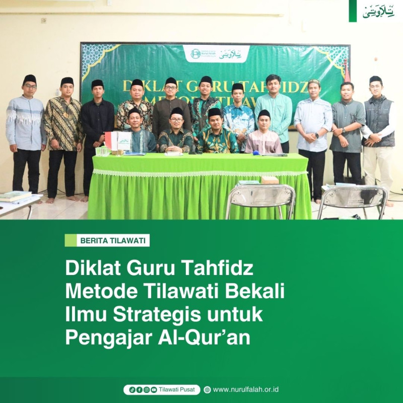 Diklat Guru Tahfidz Metode Tilawati Bekali Ilmu Strategis untuk ...